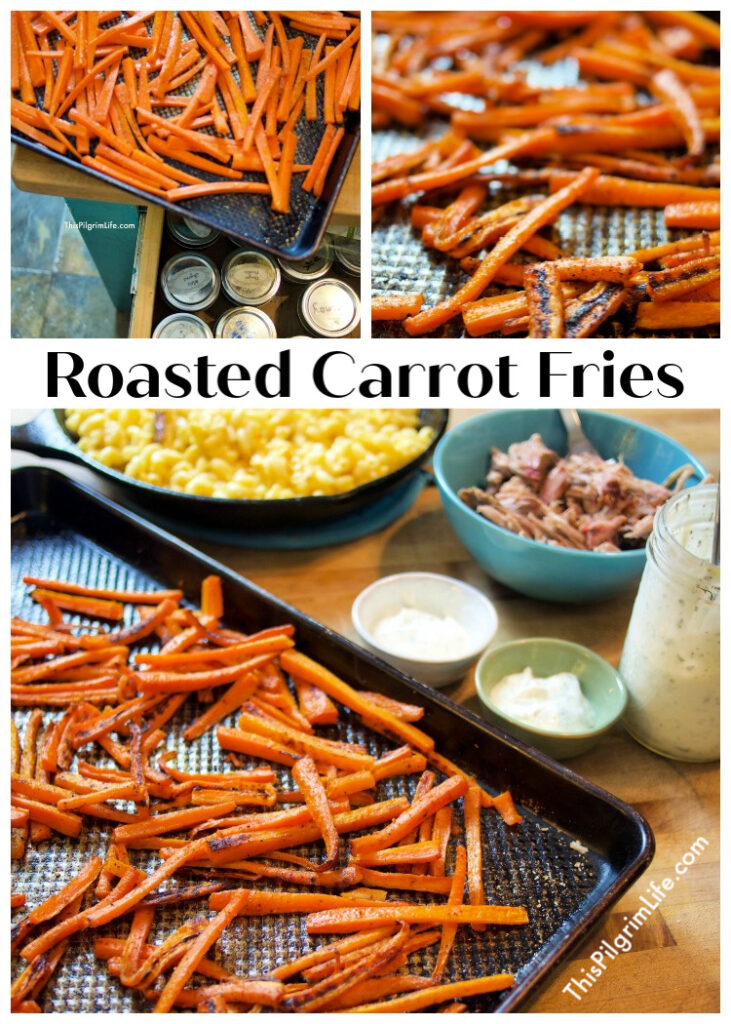 Roasted Carrot Fries - This Pilgrim Life
